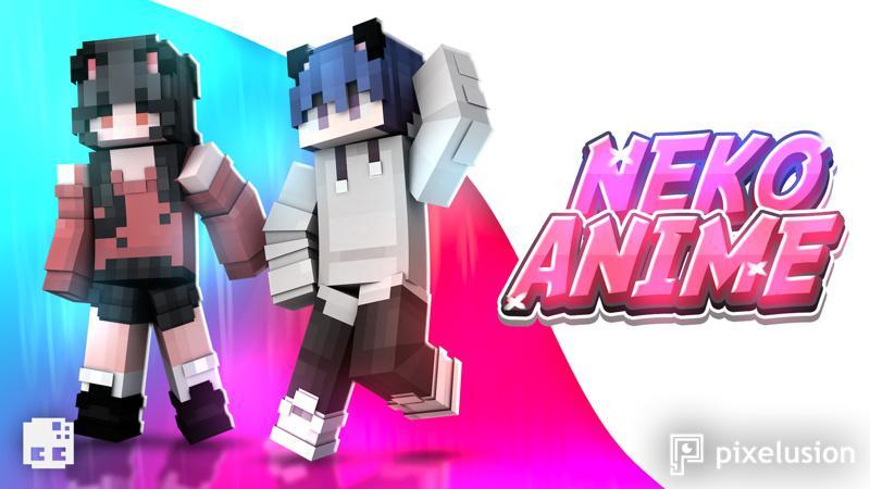 Neko Anime by Pixelusion | CHUNK - Minecraft Bedrock Marketplace Explorer