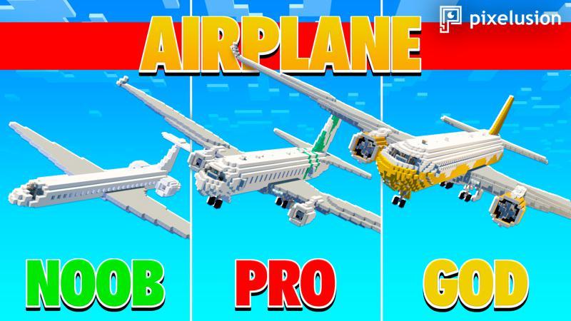 Noob VS Pro VS God: Airplane by Pixelusion | CHUNK - Minecraft Bedrock ...
