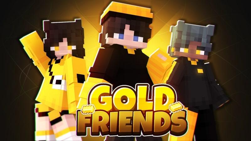 Gold Friends by Plank | CHUNK - Minecraft Bedrock Marketplace Explorer