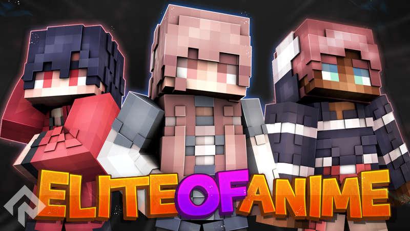 Elite of Anime by RareLoot | CHUNK - Minecraft Bedrock Marketplace Explorer