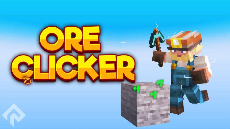Ore Clicker by RareLoot | CHUNK - Minecraft Bedrock Marketplace Explorer