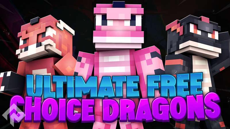 Ultimate Free Choice Dragons by RareLoot | CHUNK - Minecraft Bedrock Marketplace Explorer