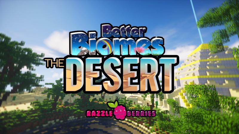 Better Biomes: Desert by Razzleberries | CHUNK - Minecraft Bedrock Marketplace Explorer