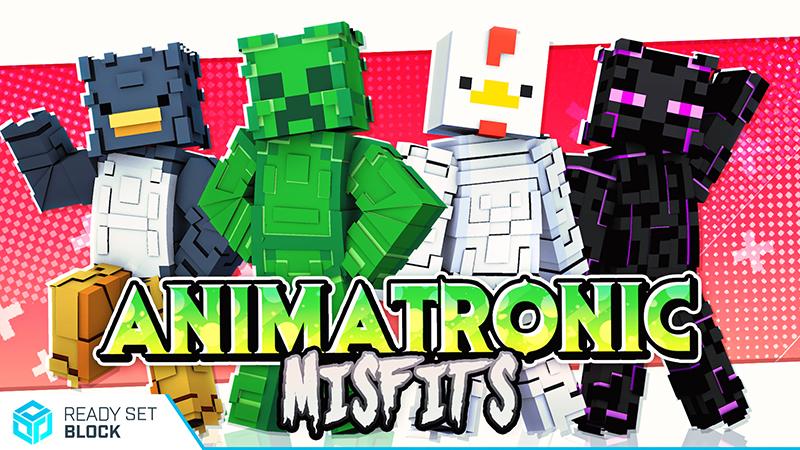 Animatronic Misfits by Ready, Set, Block! | CHUNK - Minecraft Bedrock ...