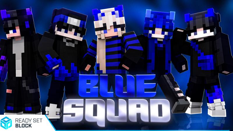Blue Squad by Ready, Set, Block! | CHUNK - Minecraft Bedrock ...