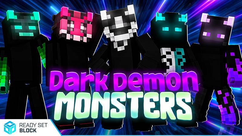 Dark Demon Monsters by Ready, Set, Block! | CHUNK - Minecraft Bedrock ...