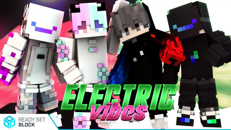 Electric Vibes by Ready, Set, Block! | CHUNK - Minecraft Bedrock ...