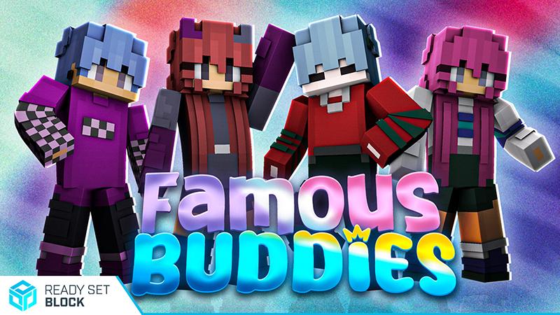 Famous Buddies by Ready, Set, Block! | CHUNK - Minecraft Bedrock Marketplace Explorer
