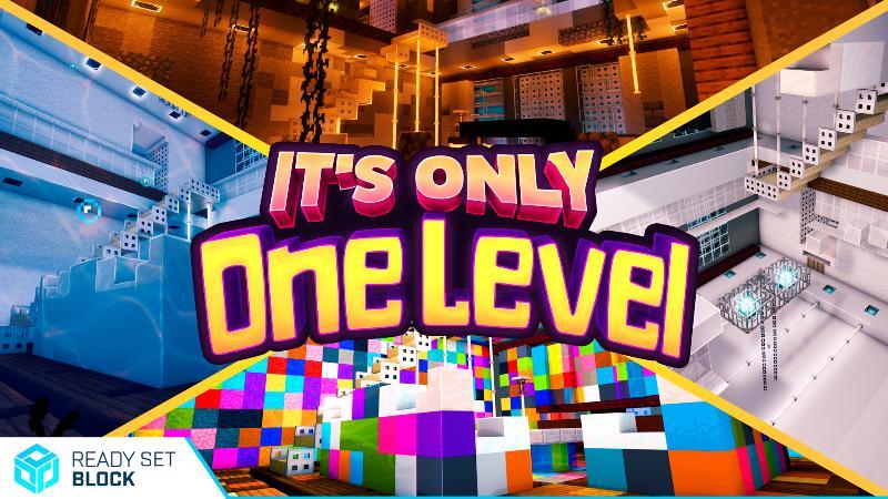 It's Only One Level by Ready, Set, Block! | CHUNK - Minecraft Bedrock ...