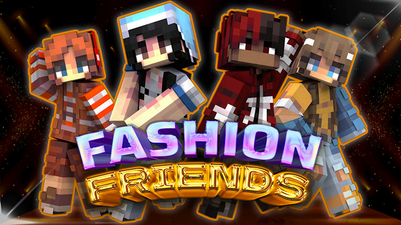 Fashion Friends by Red Eagle Studios | CHUNK - Minecraft Bedrock ...