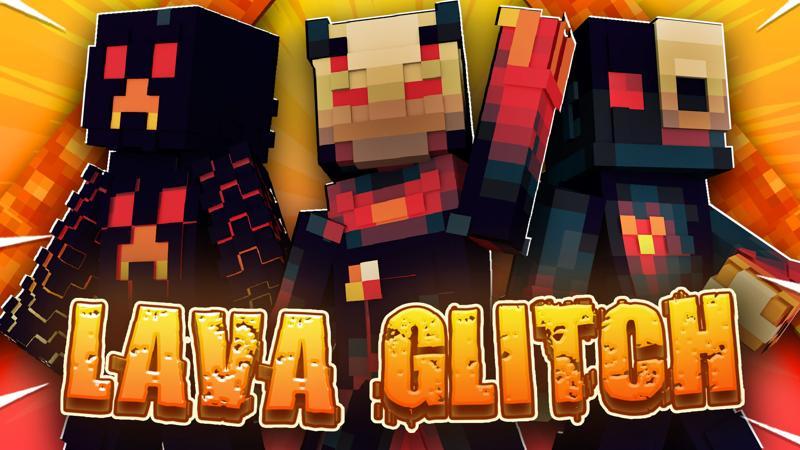 Lava Glitch by Sapix | CHUNK - Minecraft Bedrock Marketplace Explorer