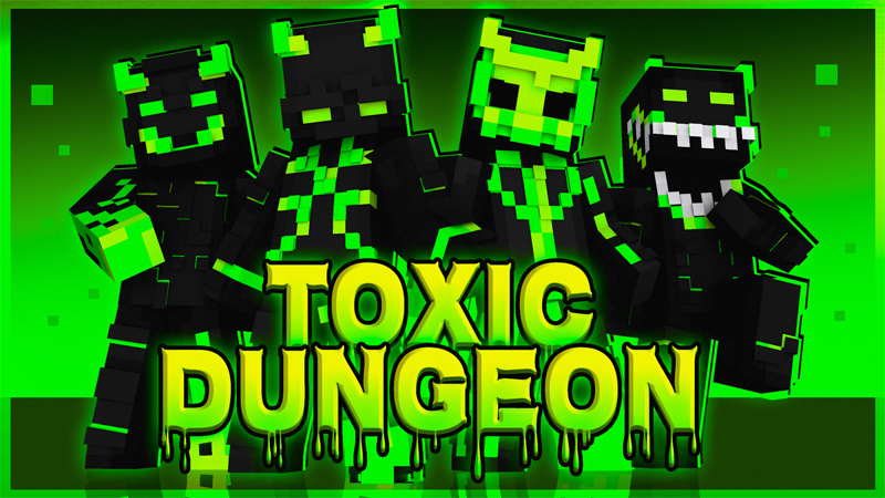 Toxic Dungeon by Skilendarz | CHUNK - Minecraft Bedrock Marketplace ...