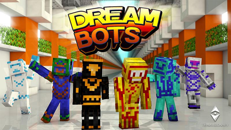 Dream Bots by Team Visionary | CHUNK - Minecraft Bedrock Marketplace Explorer