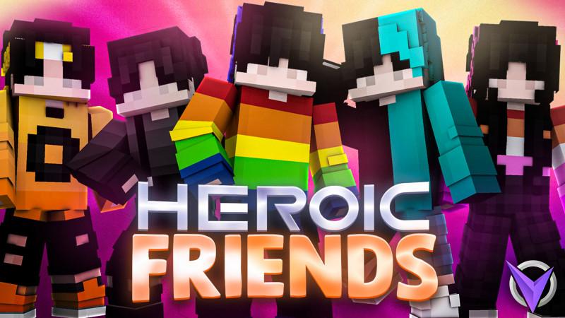 Heroic Friends by Team Visionary | CHUNK - Minecraft Bedrock Marketplace Explorer