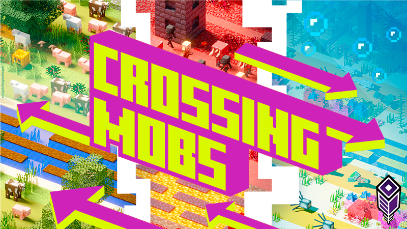Crossing Mobs by Team VoidFeather | CHUNK - Minecraft Bedrock Marketplace Explorer