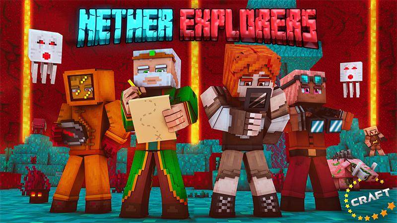 Nether Explorers by The Craft Stars | CHUNK - Minecraft Bedrock ...