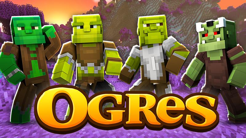 Ogres by The Lucky Petals | CHUNK - Minecraft Bedrock Marketplace Explorer