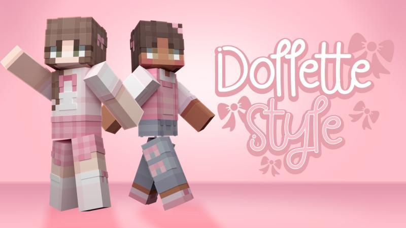 Dollette Style by Virtual Pinata | CHUNK - Minecraft Bedrock ...