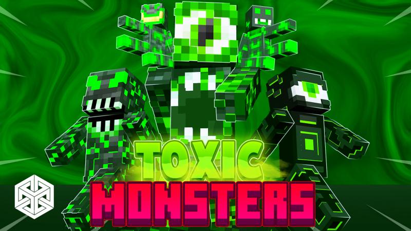 Toxic Monsters by Yeggs | CHUNK - Minecraft Bedrock Marketplace Explorer
